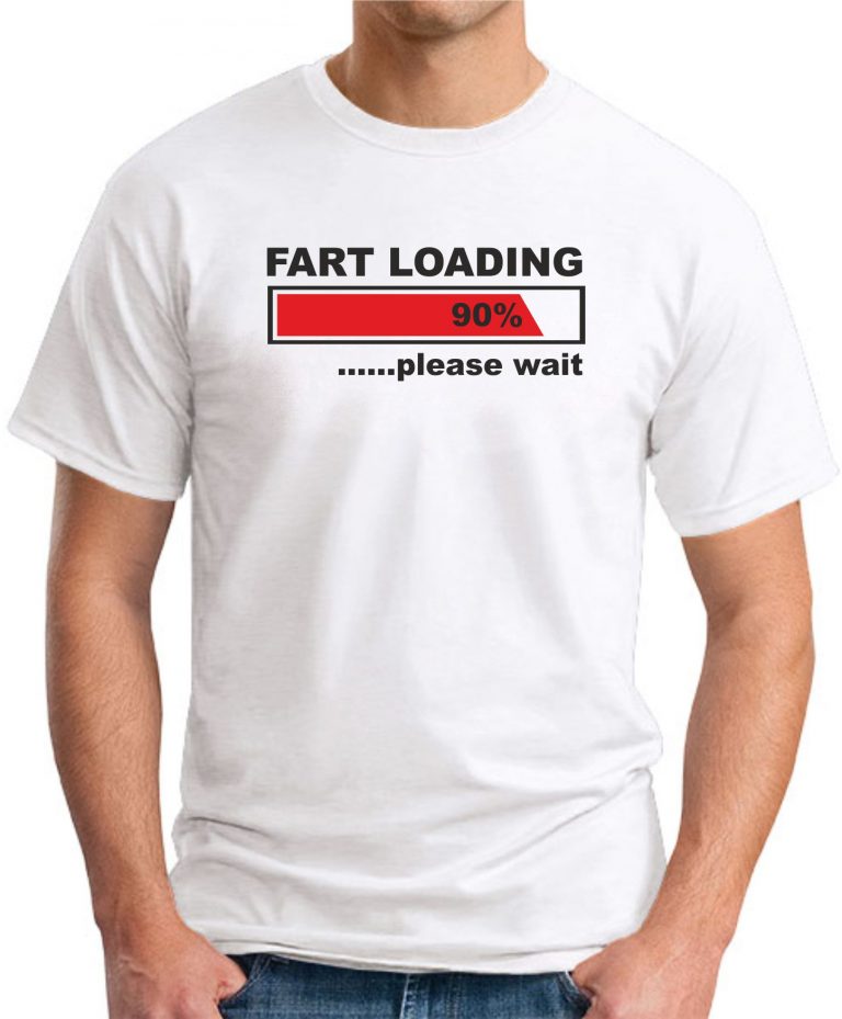 FART LOADING T-SHIRT - GeekyTees