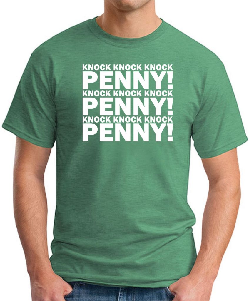 KNOCK KNOCK KNOCK PENNY T-SHIRT - GeekyTees