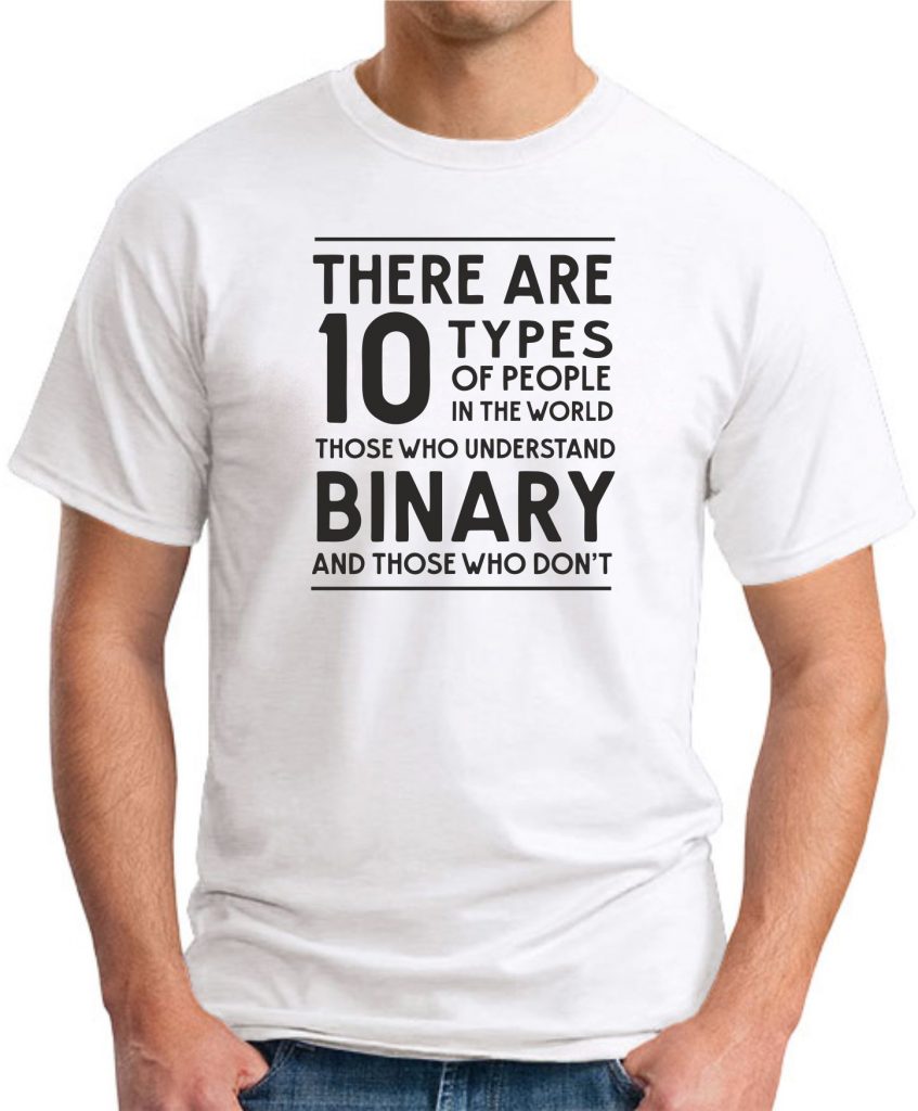 THERE ARE 10 TYPES OF PEOPLE T-SHIRT - GeekyTees