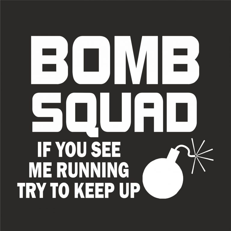 BOMB SQUAD If you see me running T-SHIRT - GeekyTees