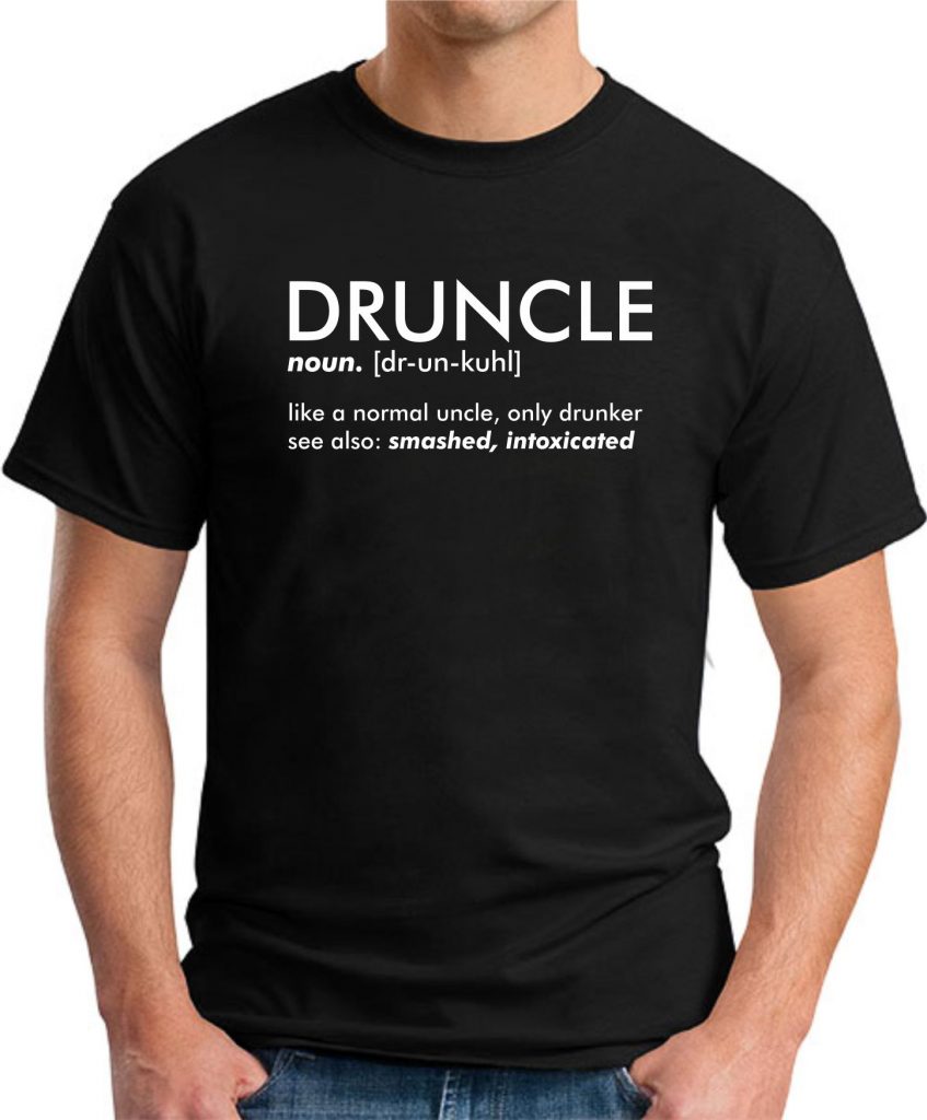 DRUNCLE T-SHIRT - GeekyTees