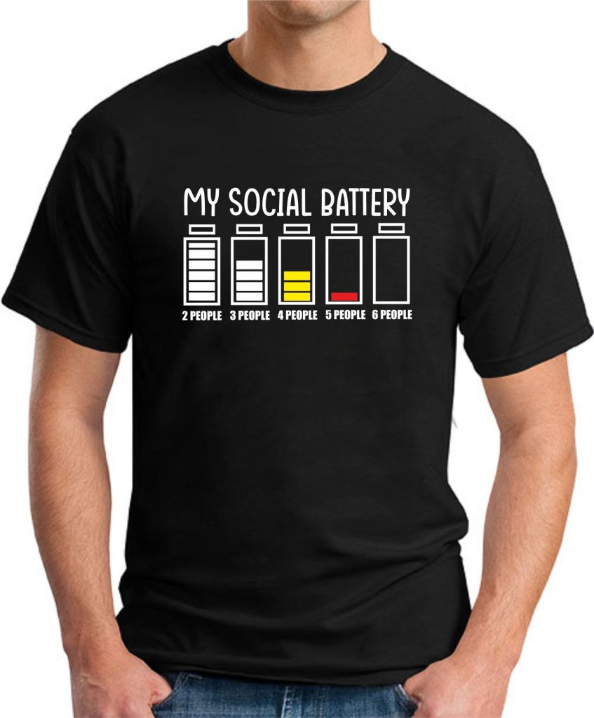 MY SOCIAL BATTERY T-SHIRT - GeekyTees