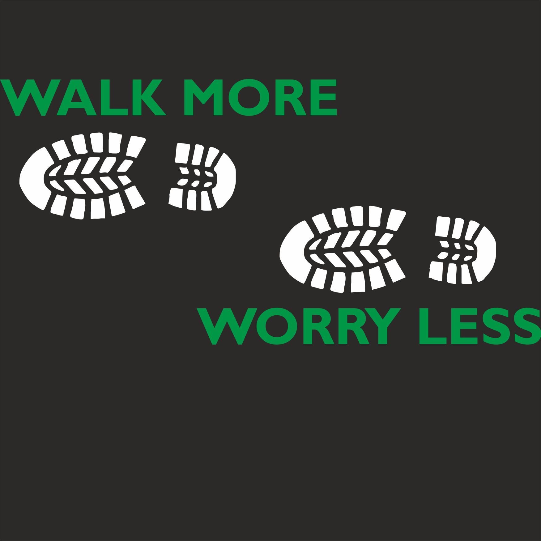 WALK MORE WORRY LESS T-SHIRT - GeekyTees