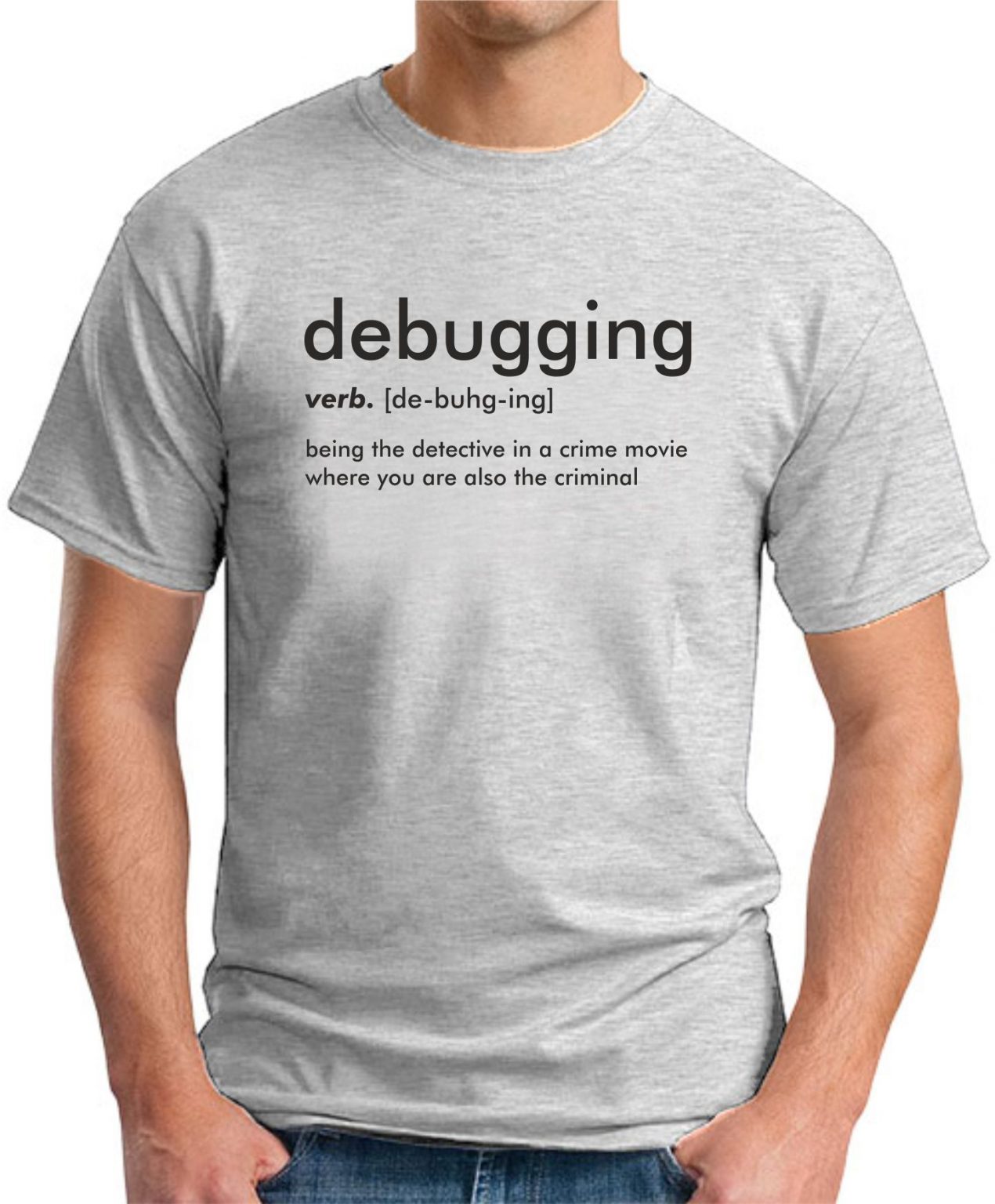 DEBUGGING T-SHIRT - GeekyTees