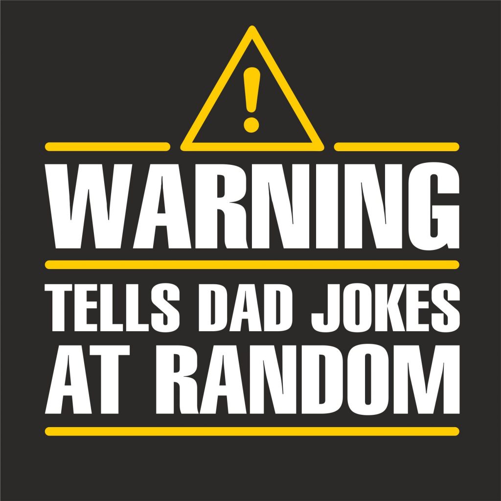 WARNING TELLS DAD JOKES AT RANDOM T-SHIRT - GeekyTees